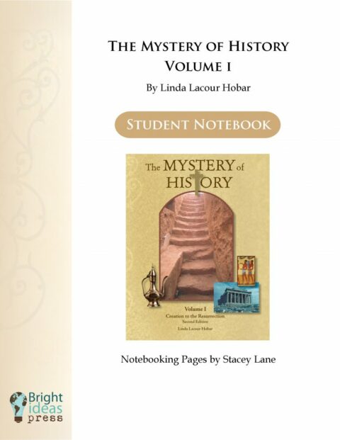 The Mystery of History Volume I | Bright Ideas Press